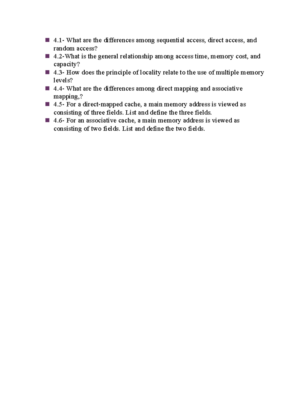 Review Question Chapter 4 - 4- What are the differences among sequential access, direct access ...