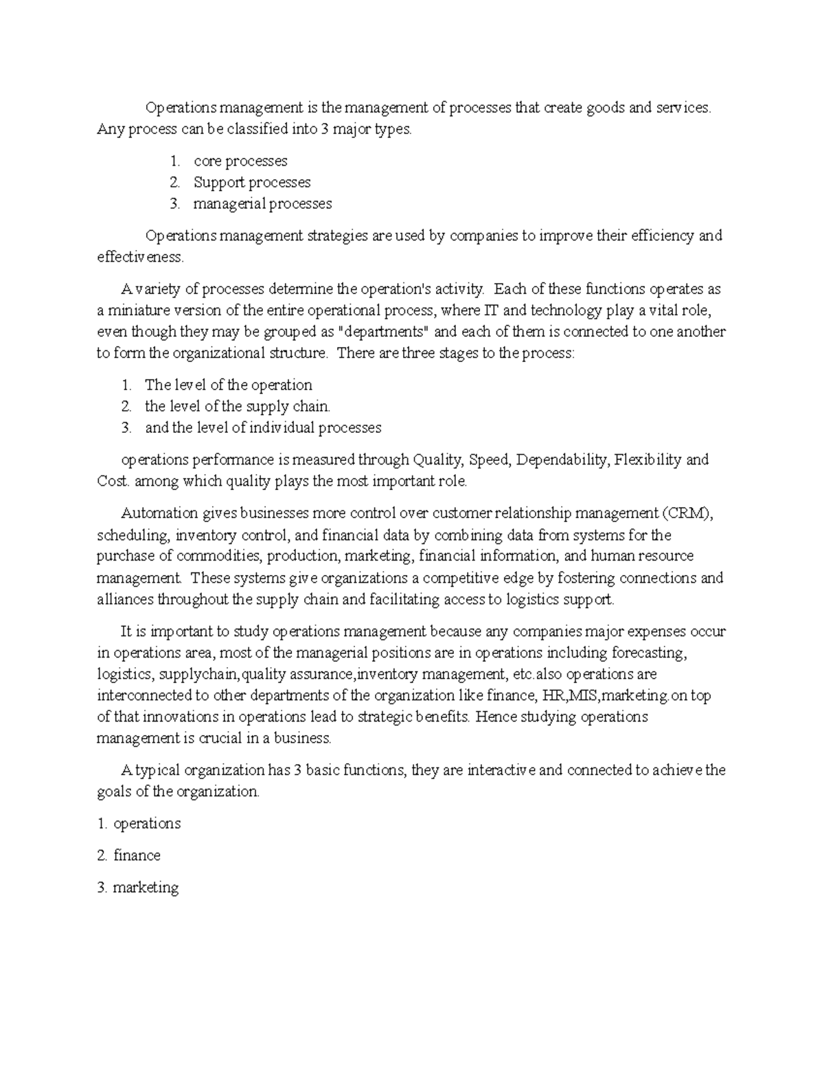 Opmt week1 summary - Operations management is the management of processes that create goods and ...