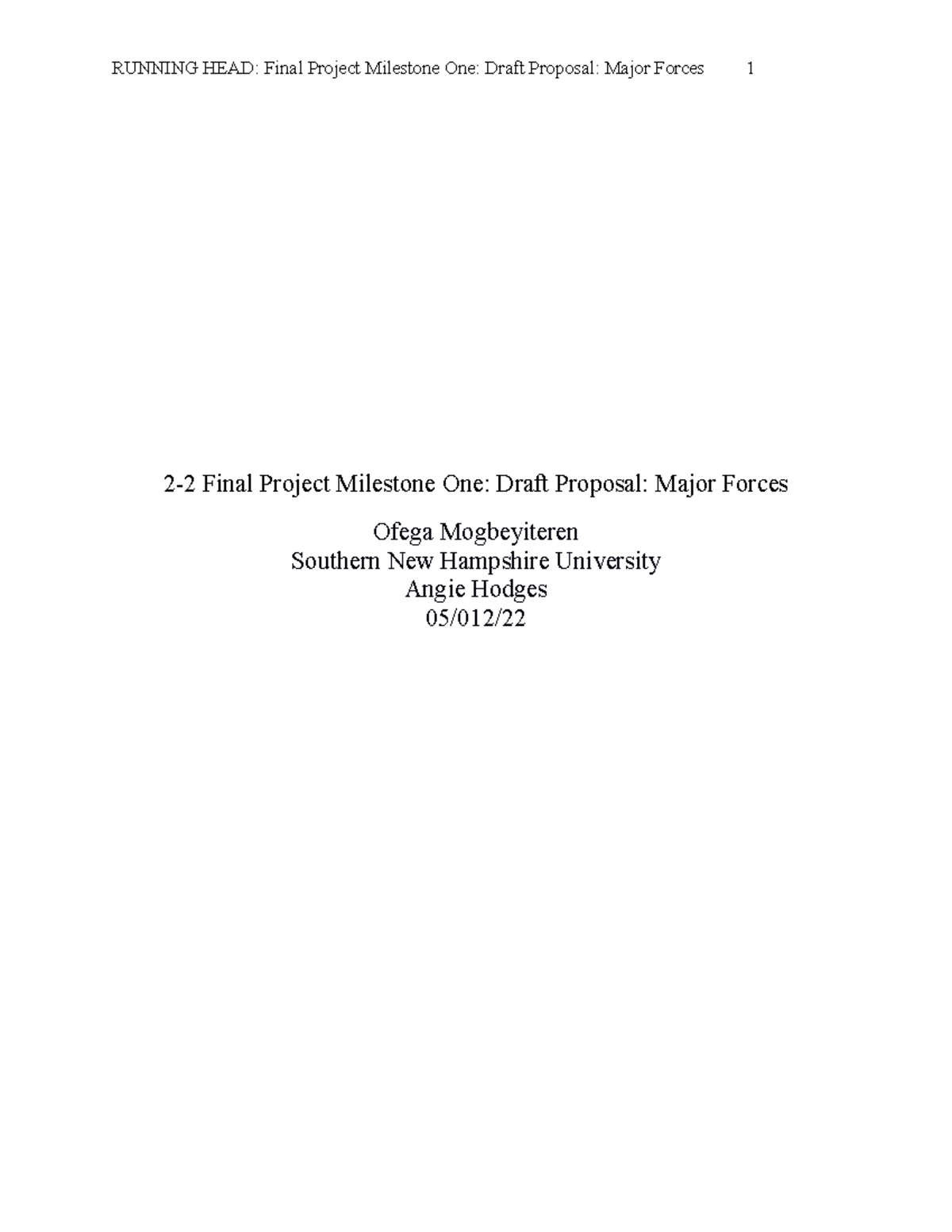 HCM 400 2-2 Final Project Milestone One- Draft Proposal- Major Forces ...