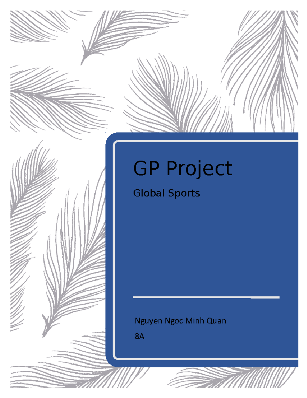 GP Project ( Final) - GP Project Global Sports Nguyen Ngoc Minh Quan 8A ...