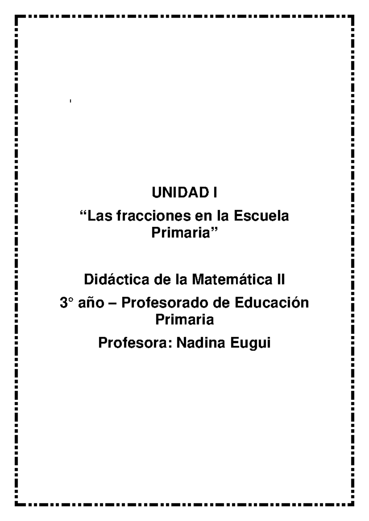 Unidad I - Las fracciones en la Escuela Primaria - UNIDAD I “Las ...