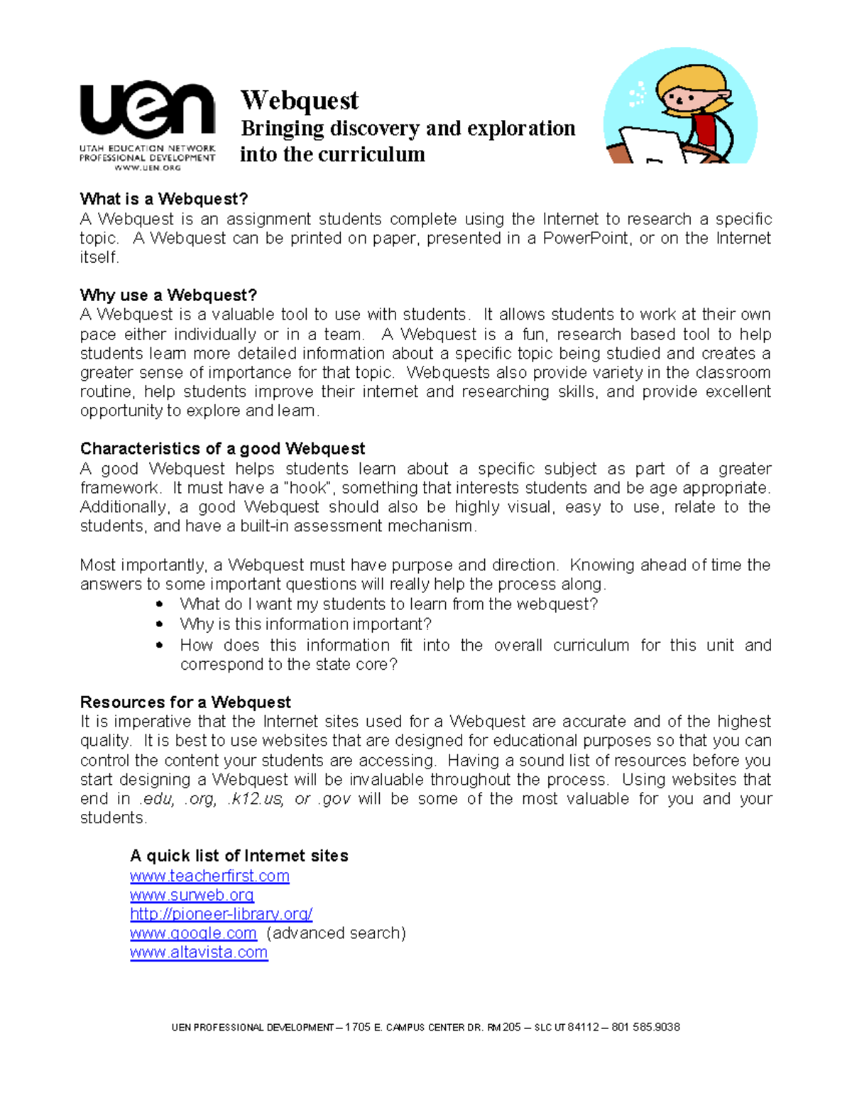 Webquests basics - Webquest - UEN PROFESSIONAL DEVELOPMENT – 1705 E ...