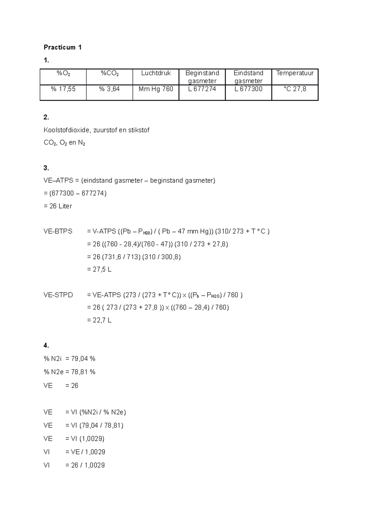 Practicum 1 - Practicum 1 1. %O 2 %CO 2 Luchtdruk Beginstand gasmeter ...