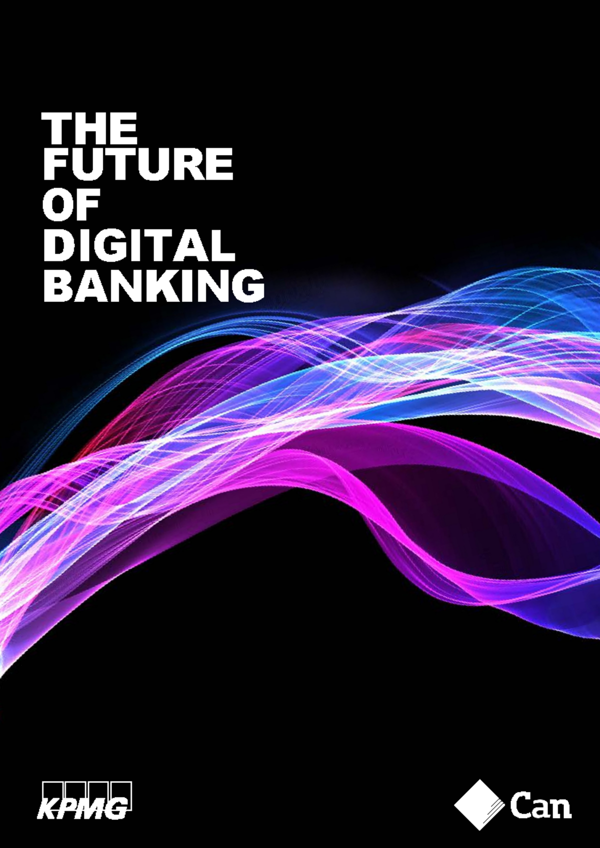 3 - hdhdhdhdth - THE FUTURE OF DIGI T AL BANKING Content © 2019 KPMG ...
