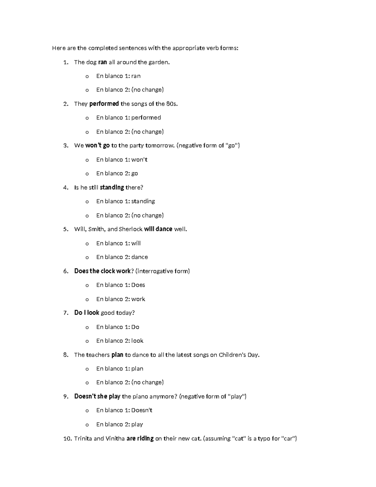 Here are the completed sentences with the appropriate verb forms - The ...