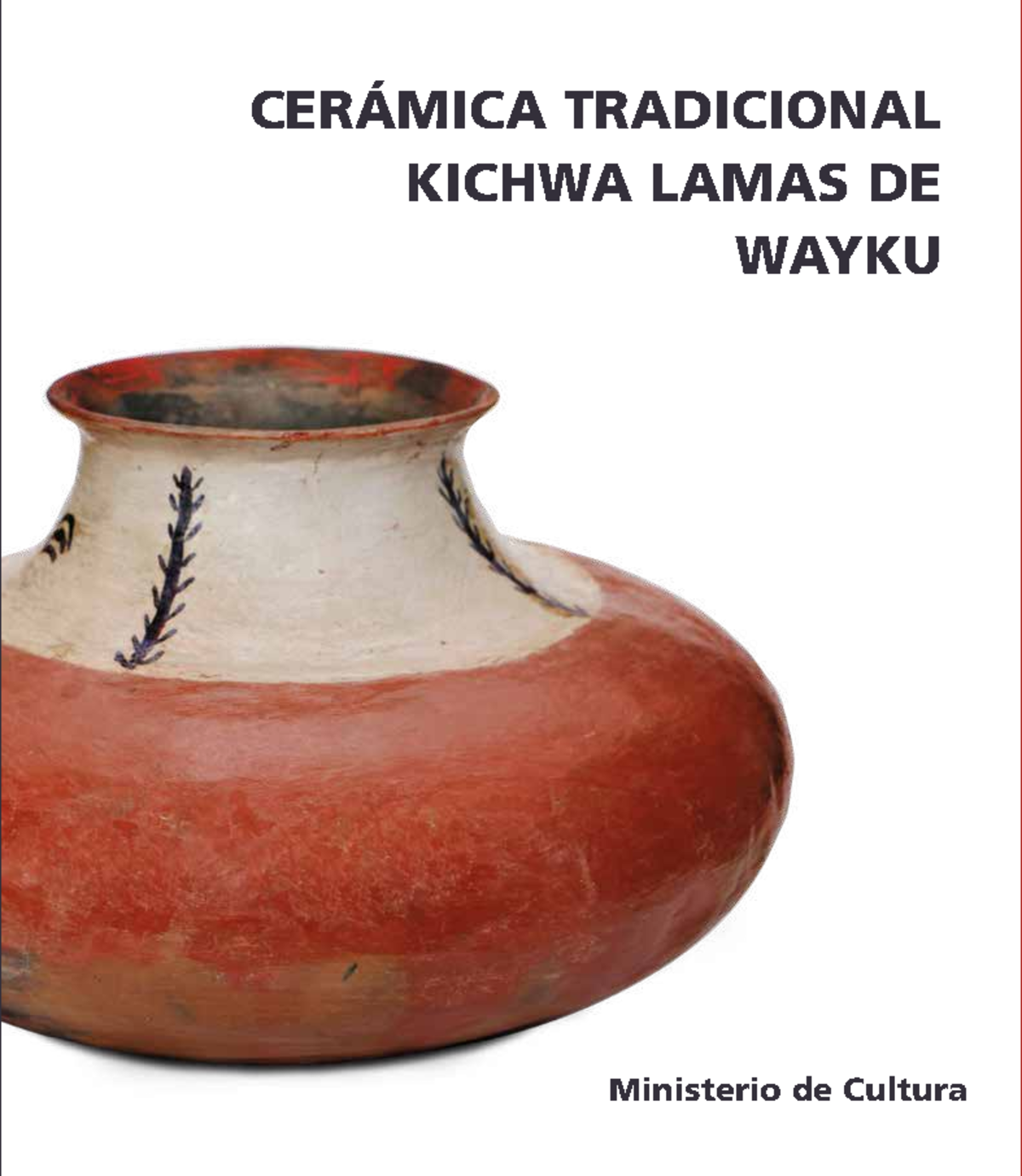 Cerámica tradicional kichwa lamas de Wayku - CERÁMICA TRADICIONAL ...