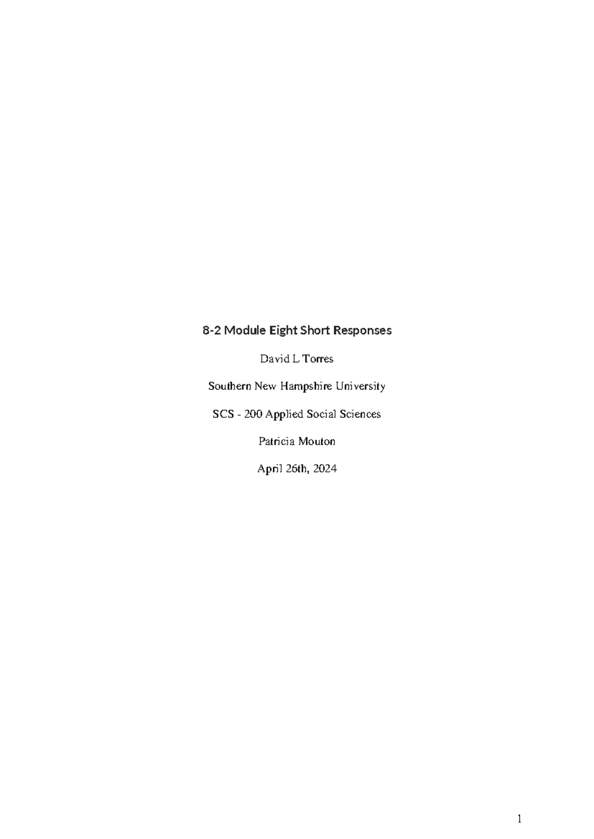 David Torres SCS 200 Applied Social Sciences - 8 - 2 Module Eight Short ...