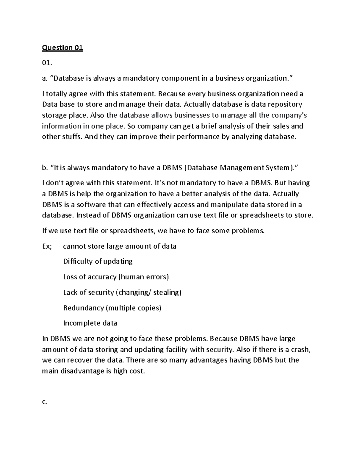 DBMS Answers - Question 01 a. “Database is always a mandatory component ...