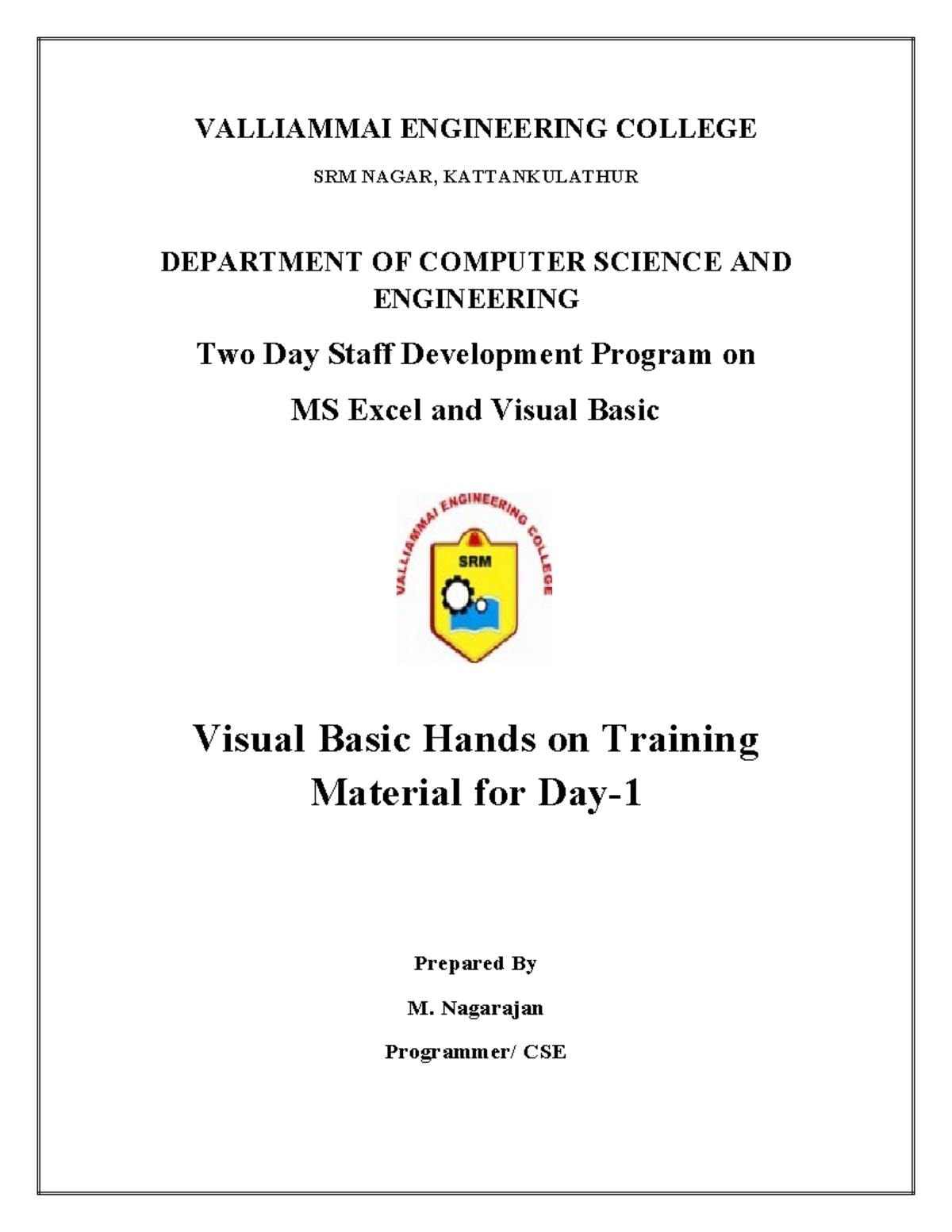 VB Hand on Exp Day-1 - VALLIAMMAI ENGINEERING COLLEGE SRM NAGAR, KATTANKULATHUR DEPARTMENT OF ...
