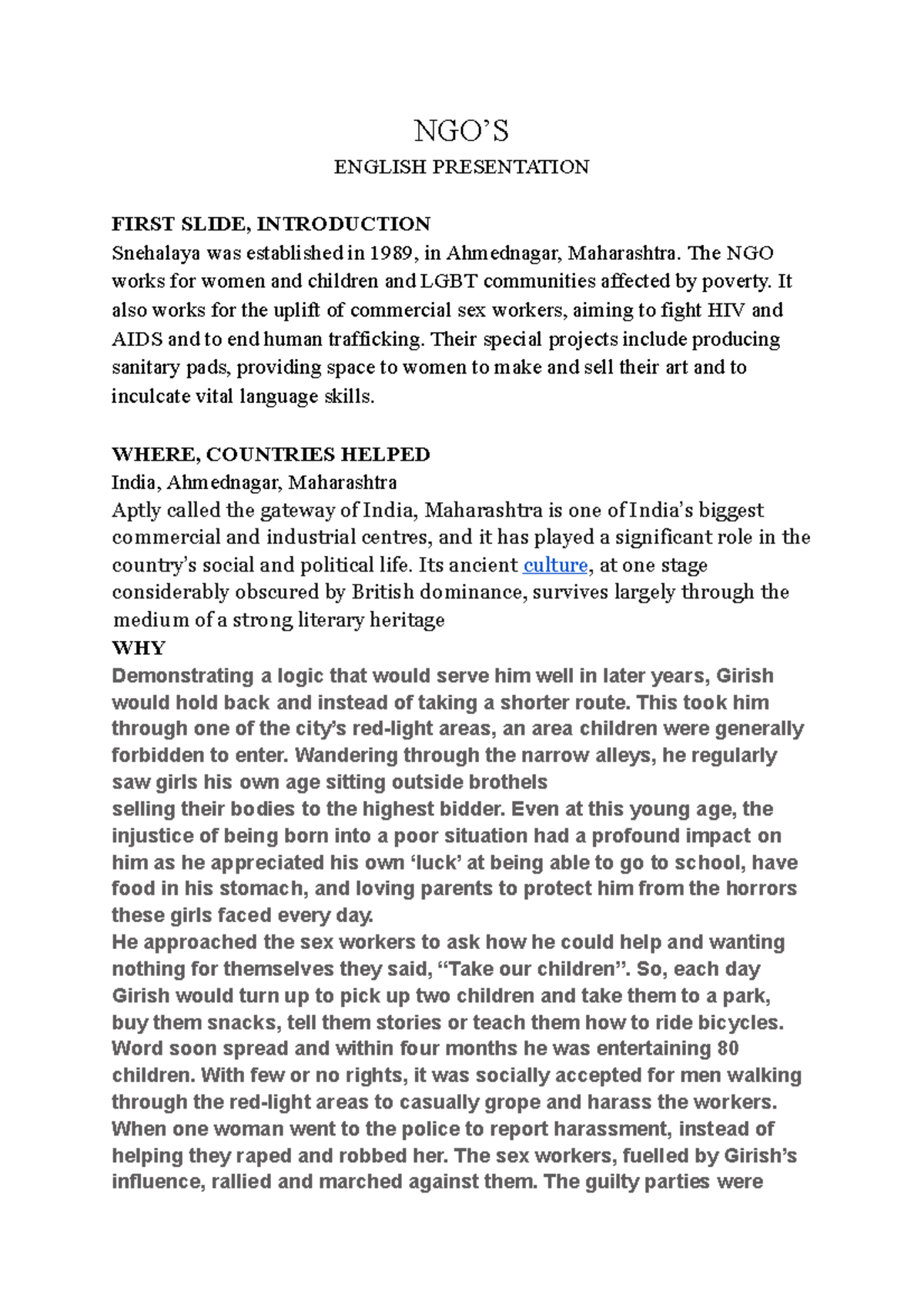 NGO - NGO’S ENGLISH PRESENTATION FIRST SLIDE, INTRODUCTION Snehalaya ...