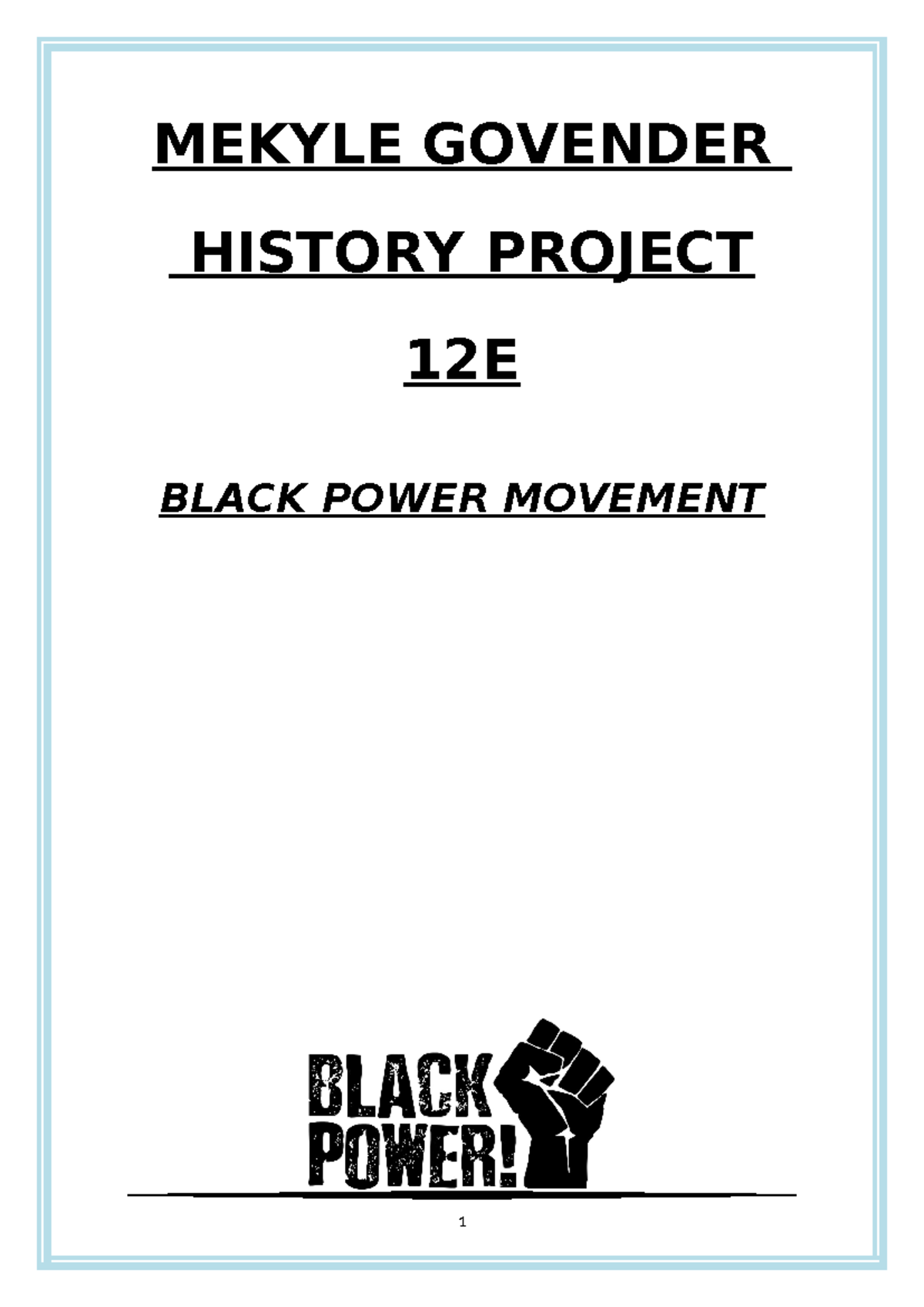 Mekyle Govender - jgjkb - MEKYLE GOVENDER HISTORY PROJECT 12E BLACK ...