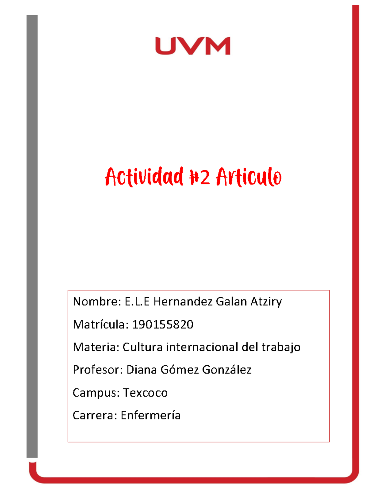 ACT#2 HGA - trabajo - Nombre: E.L Hernandez Galan Atziry Matrícula ...