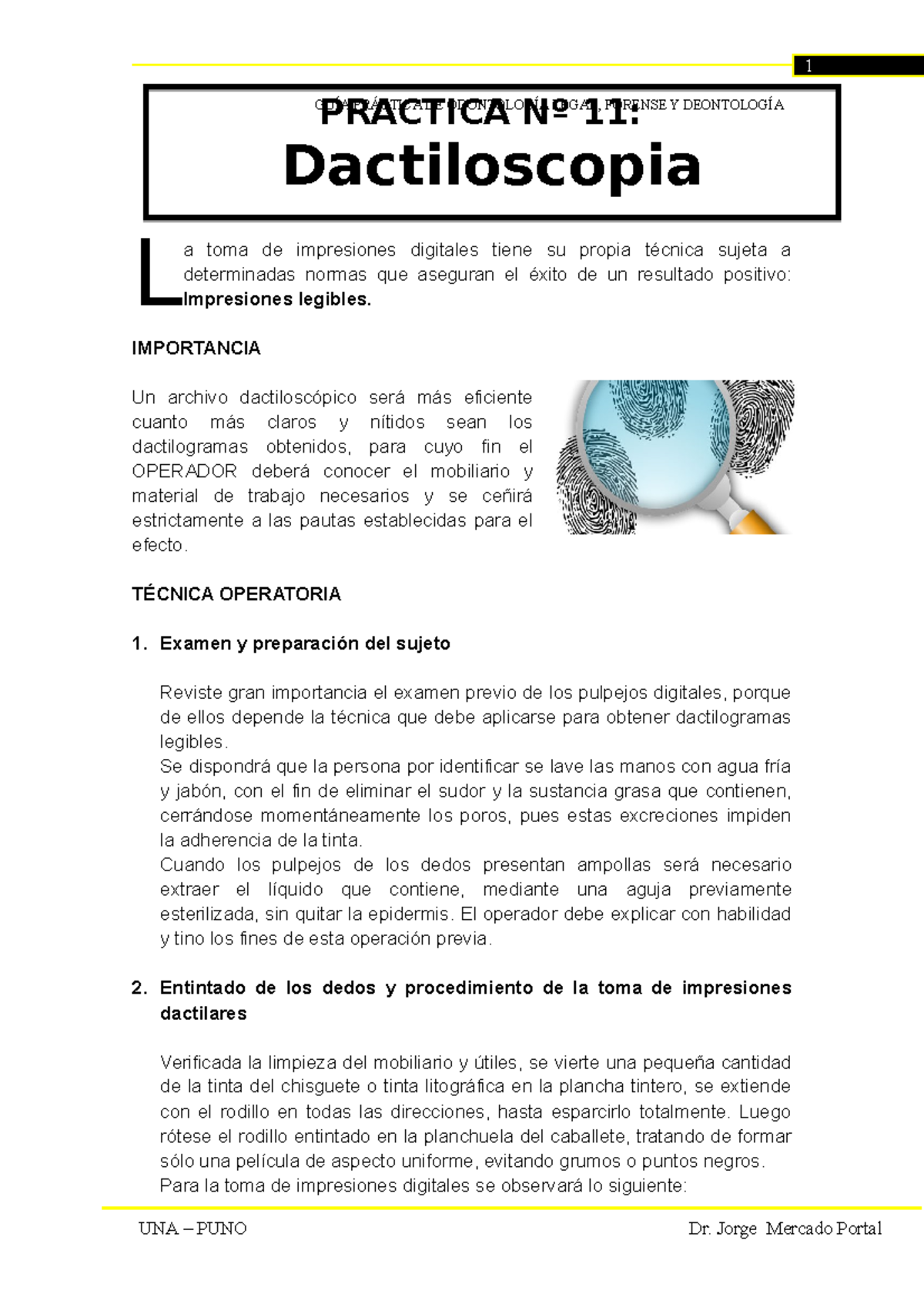 Practica 11 - precticas - a toma de impresiones digitales tiene su propia técnica sujeta a - Studocu
