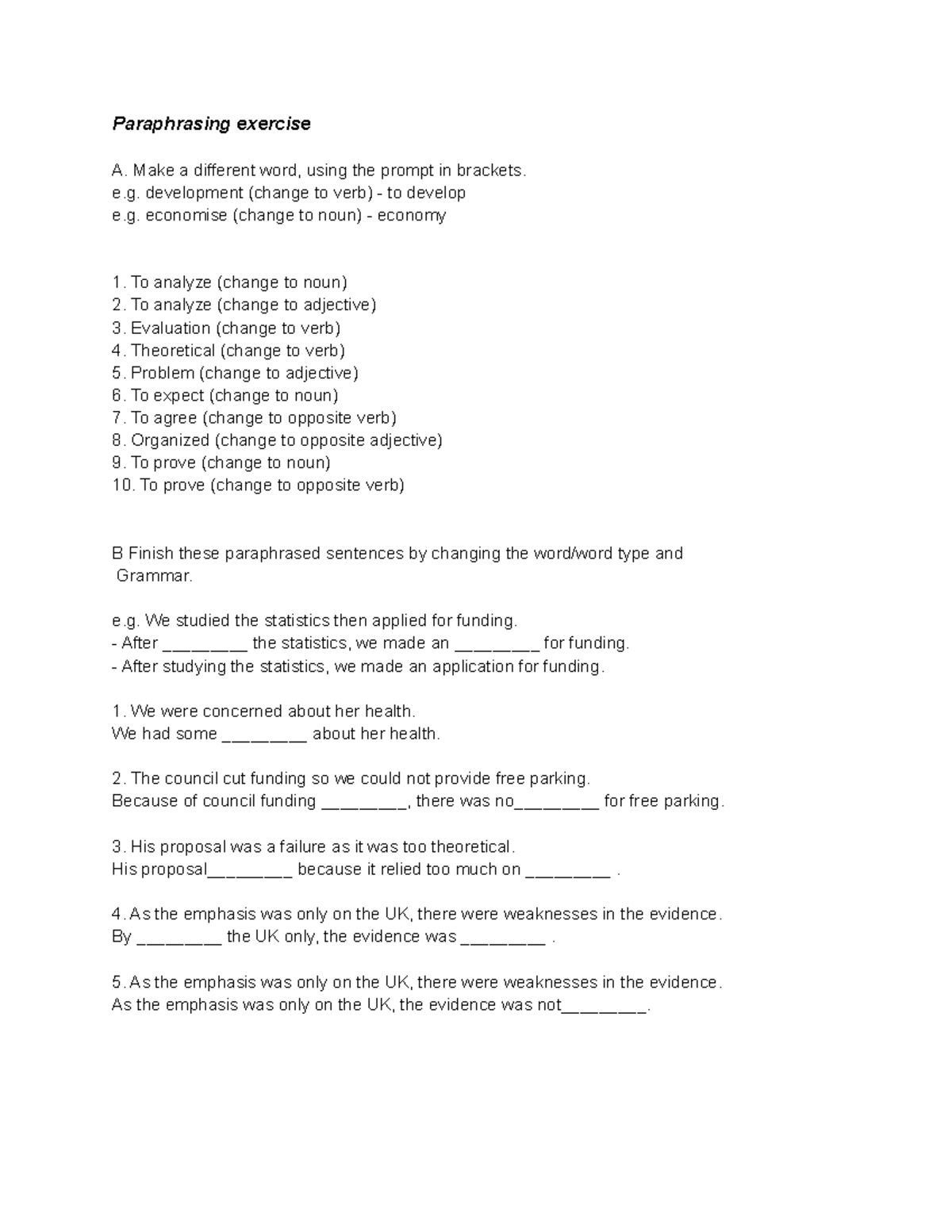Paraphrasing exercise Nov19 - Paraphrasing exercise A. Make a different ...