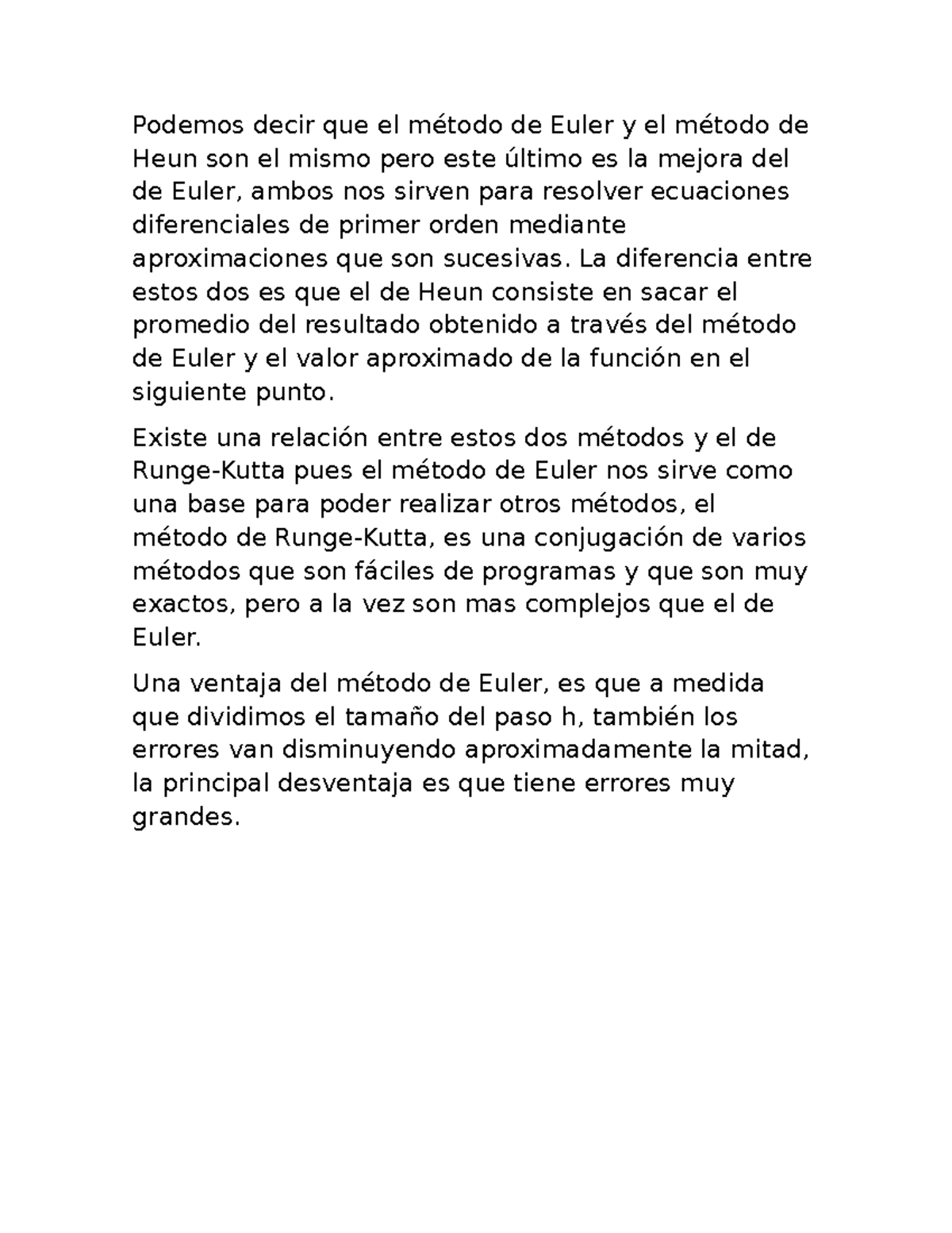 Metodo de Euler y Heun - Podemos decir que el método de Euler y el ...