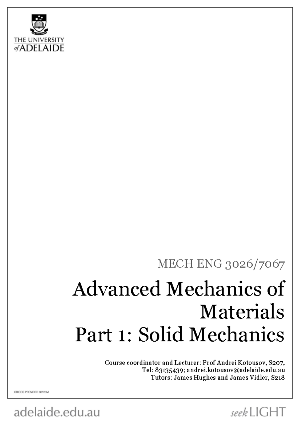 Solid Mechanics merged - MECH ENG 3026/ Advanced Mechanics of Materials ...