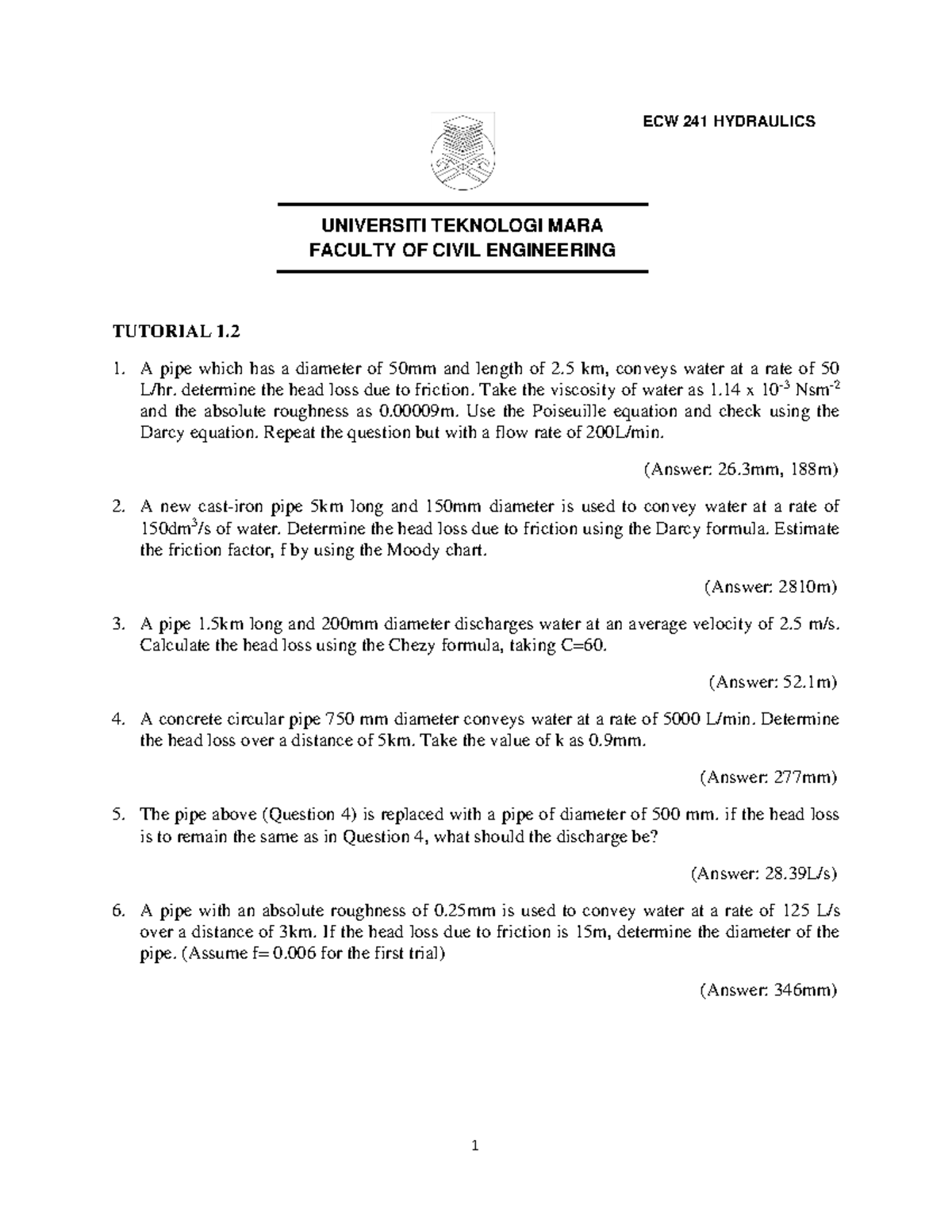 Tutorial 1 - tuto1 - 1 ECW 241 HYDRAULICS UNIVERSITI TEKNOLOGI MARA FACULTY OF CIVIL ENGINEERING ...