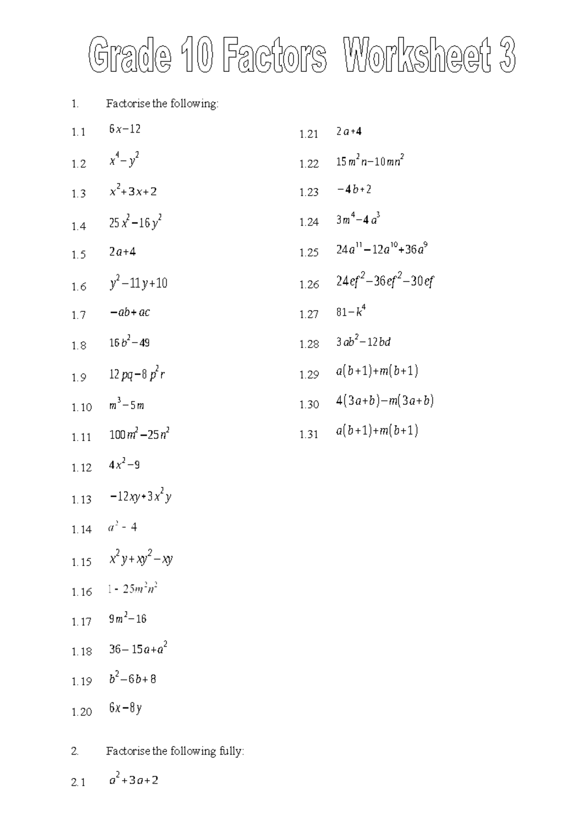 Grade 10 Factors Worksheet 3 - 1. Factorise the following: 1 6 x− 12 1 ...