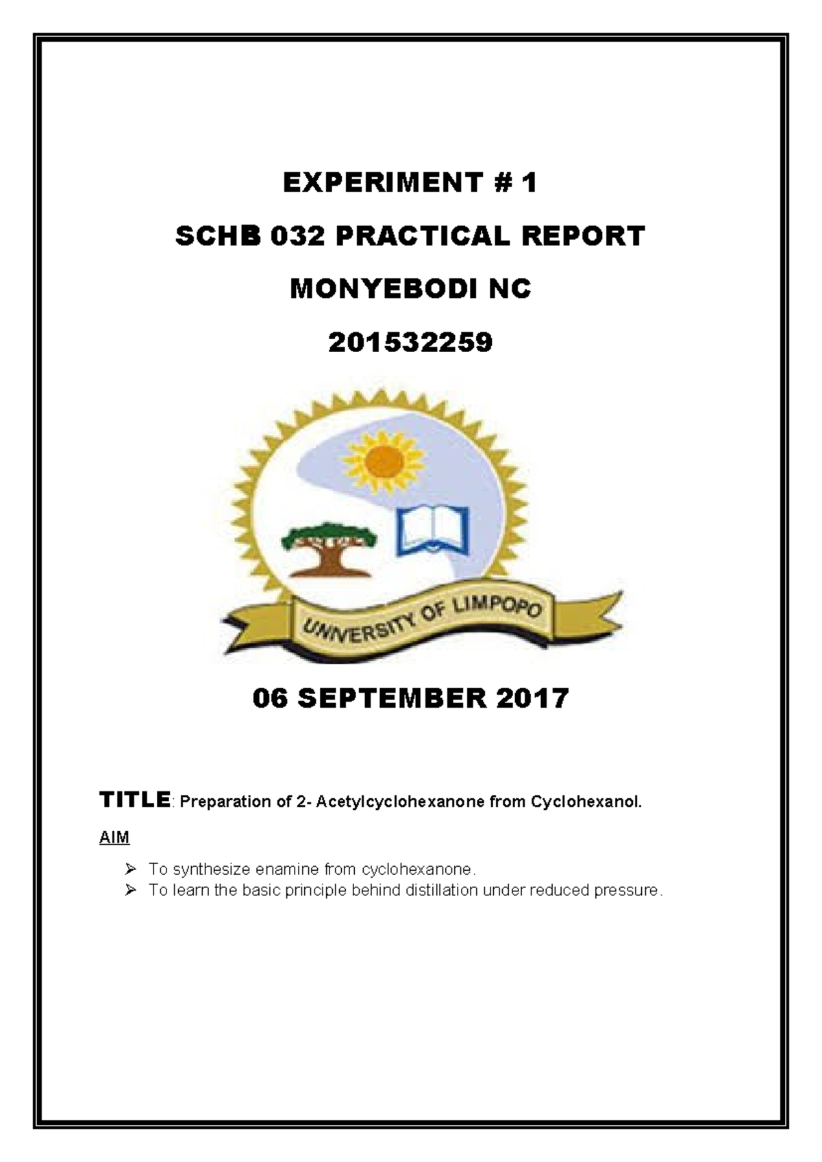 Organic CHEM EXP 1 - EXPERIMENT # 1 SCHB 032 PRACTICAL REPORT MONYEBODI NC 201532259 06 ...
