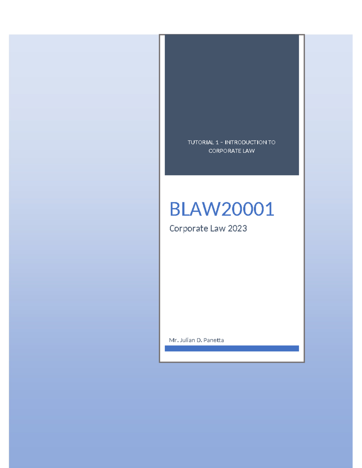 BLAW - Tutorial 1 - TUTORIAL 1 – INTRODUCTION TO CORPORATE LAW BLAW ...