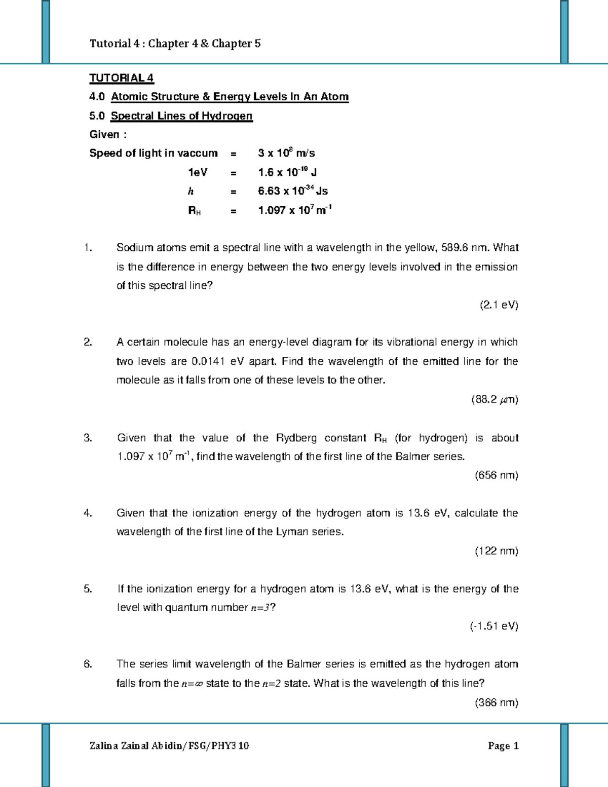 PHY310 - tutorial 5 - Tutorial 4 : Chapter 4 & Chapter 5 Zalina Zainal Abidin/FSG/PHY310 Page 1 ...