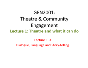 GEN2001 Lecture 1.1 What Is Theatre - GEN2001: Theatre & Community ...