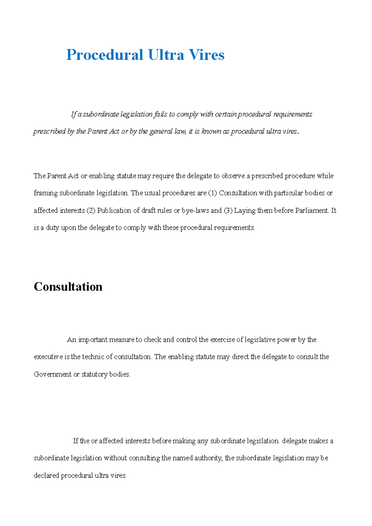 Procedural Ultra Vires - The Parent Act or enabling statute may require ...