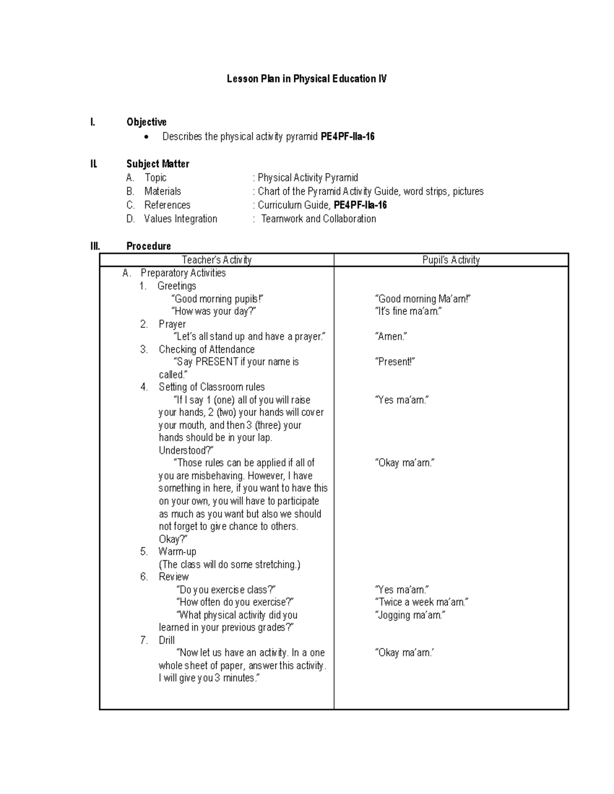 Lesson plan in Physical Education - Objective Describes the physical ...