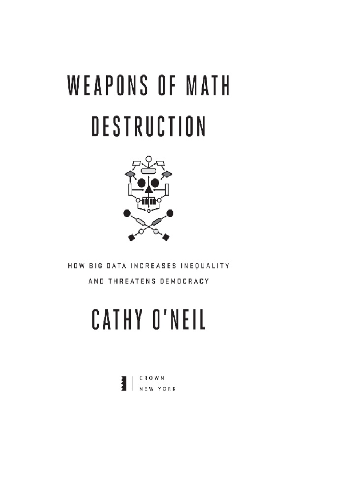 O'Neil 2015 Intro and Chapter 6 Weapons of Math Destruction - Copyright ...