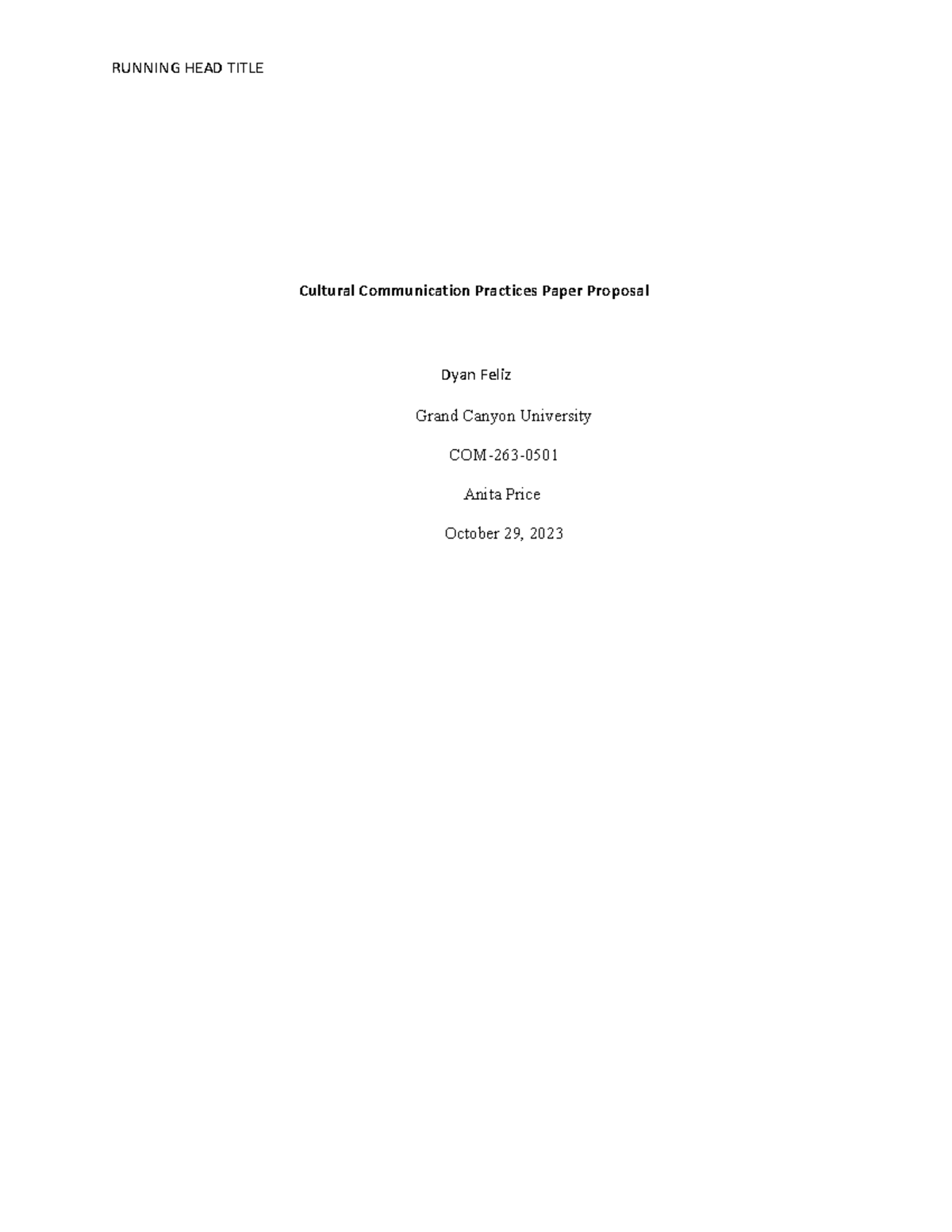 Cultural Communication Practices Paper Proposal - It is not indented ...