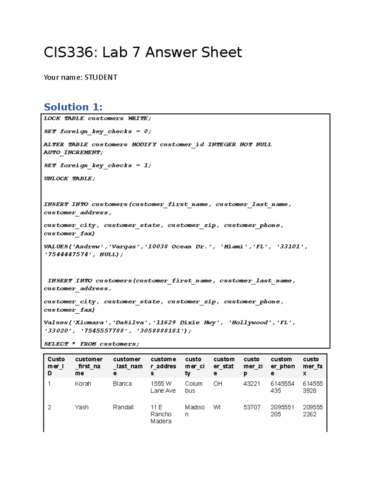 CIS336 Lab7 Solutions SD - CIS336: Lab 7 Answer Sheet Your name: STUDENT Solution 1: LOCK TABLE ...