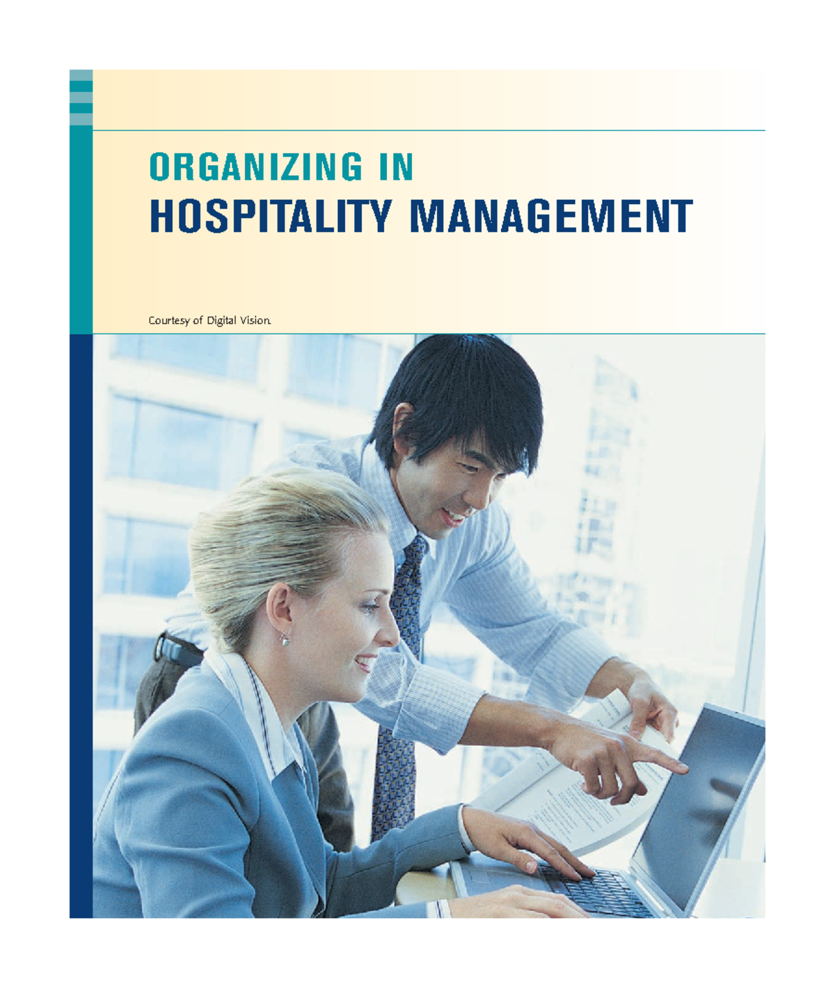 25. Chapter 17 - Organizing Hospitality Management - ORGANIZING IN ...