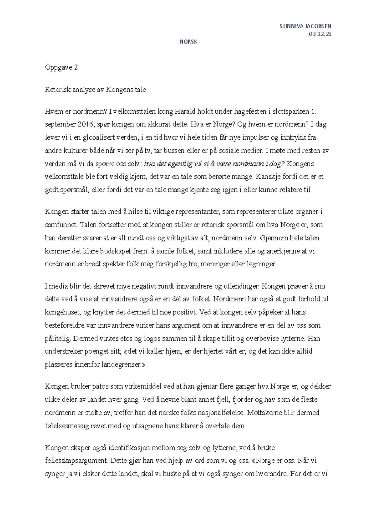 Kongenstale analyse kortsvarsoppgave - SUNNIVA JACOBSEN 03. NORSK Oppgave 2: Retorisk analyse av ...