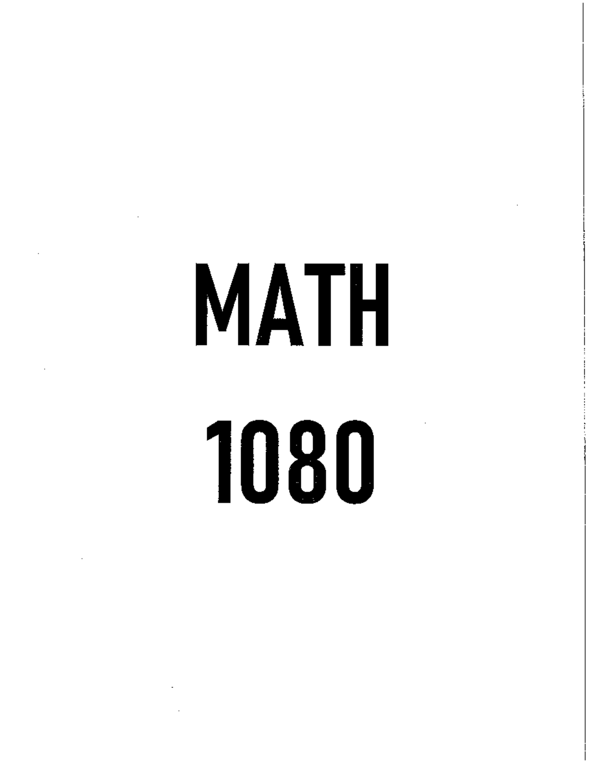 MATH 1080 Notes - Many Different Lectures All Combined - MATH 1080 MATH ...