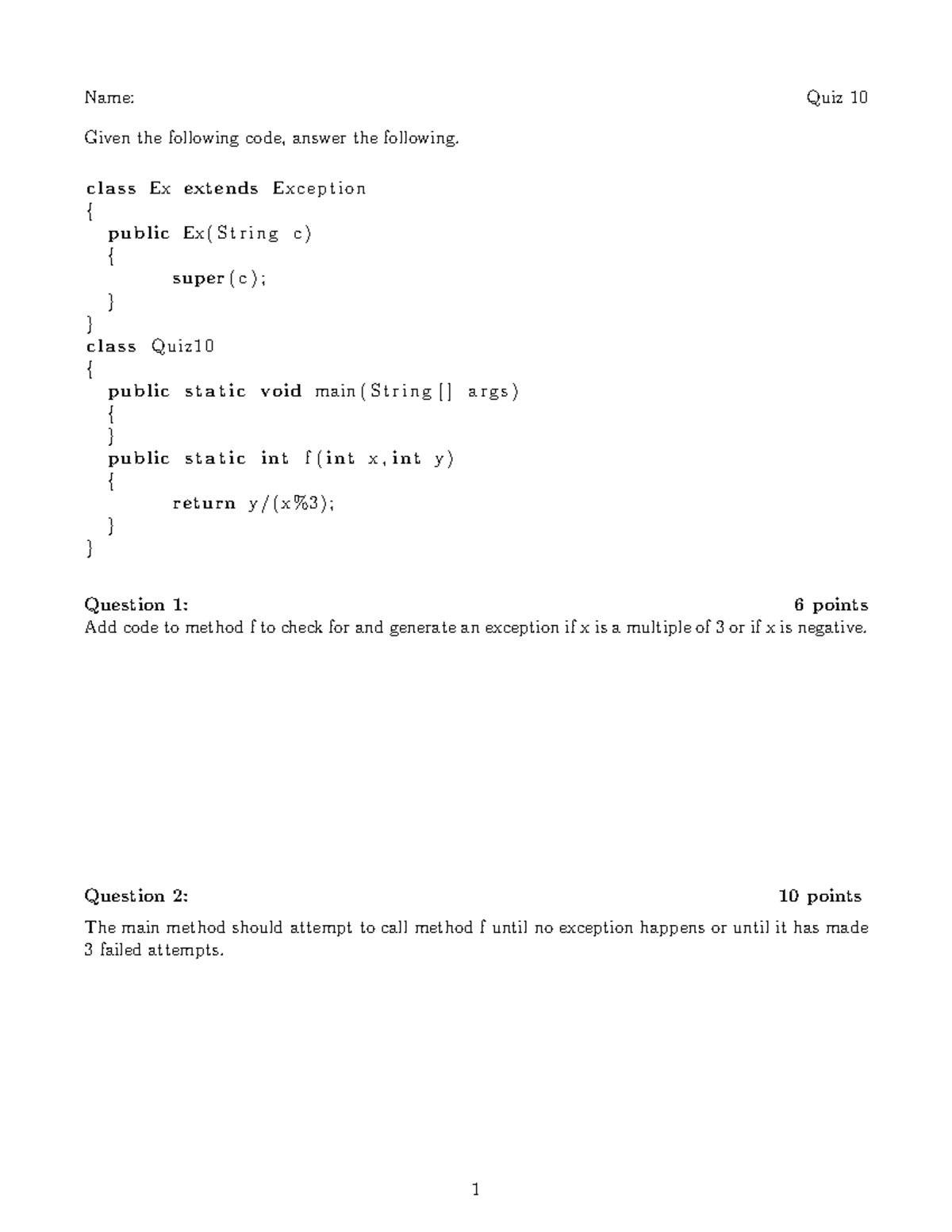 Quiz 10 - Quiz 10 - Name: Quiz 10 Given the following code, answer the following. c l a s s Ex ...