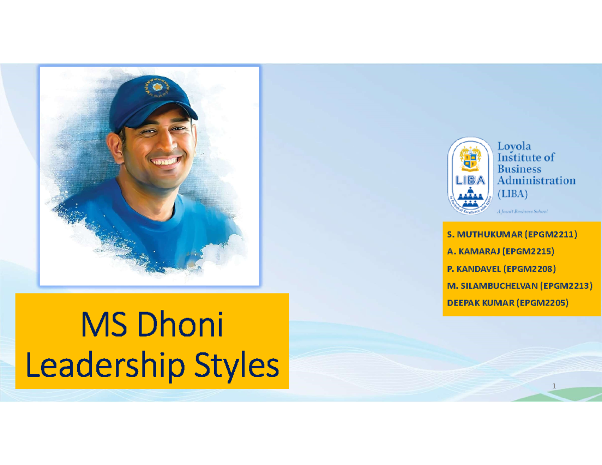 MSD Presentation Final - MS Dhoni Leadership Styles S. MUTHUKUMAR ...