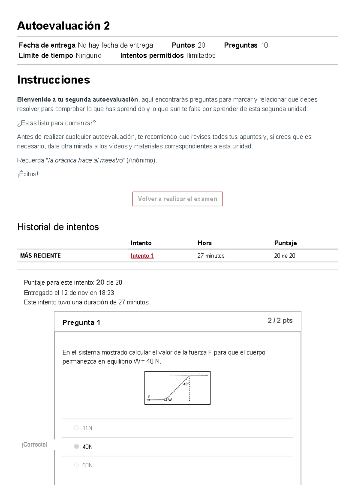 Autoevaluación 2 Estatica (47259) - Autoevaluación 2 Fecha de entrega No hay fecha de entrega ...