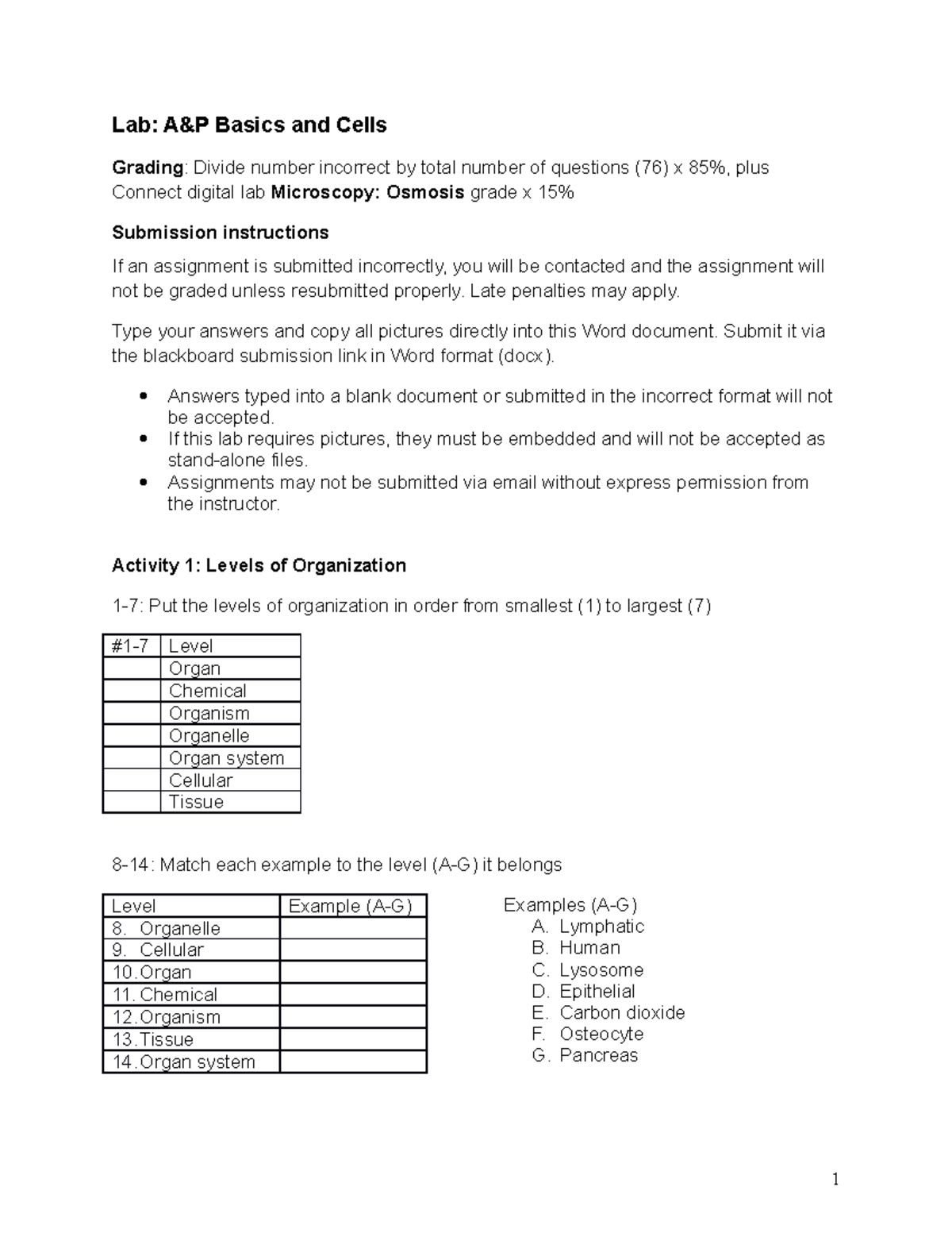 Lab Basics Cell - N/A - Lab: A&P Basics and Cells Grading: Divide number incorrect by total ...