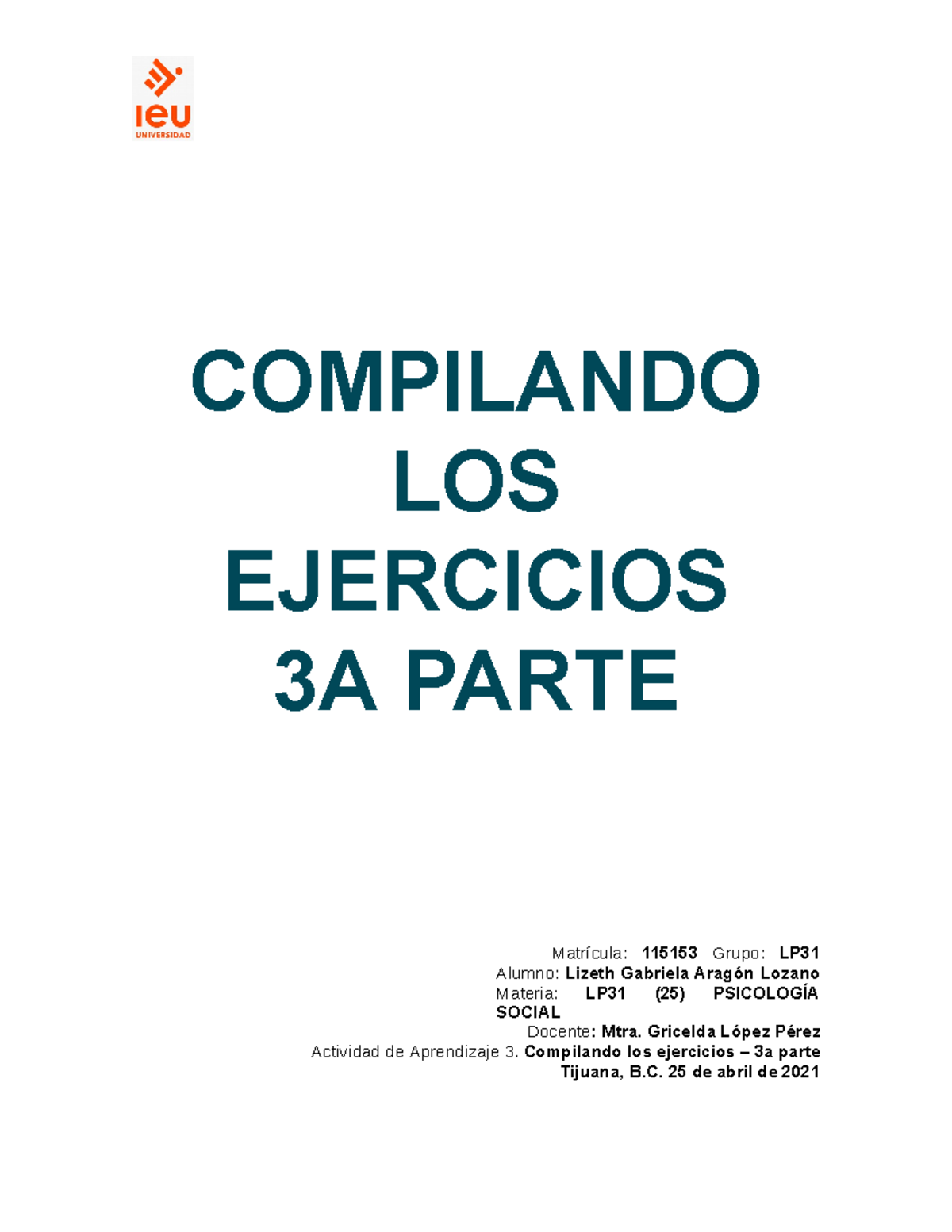 Actividad de Aprendizaje 3 - COMPILANDO LOS EJERCICIOS 3A PARTE ...