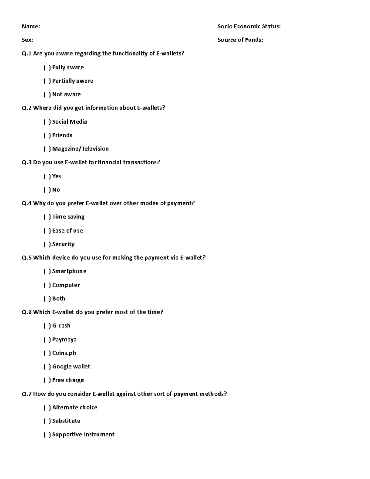 Questionnaire - Name: Socio Economic Status: Sex: Source of Funds: Q ...