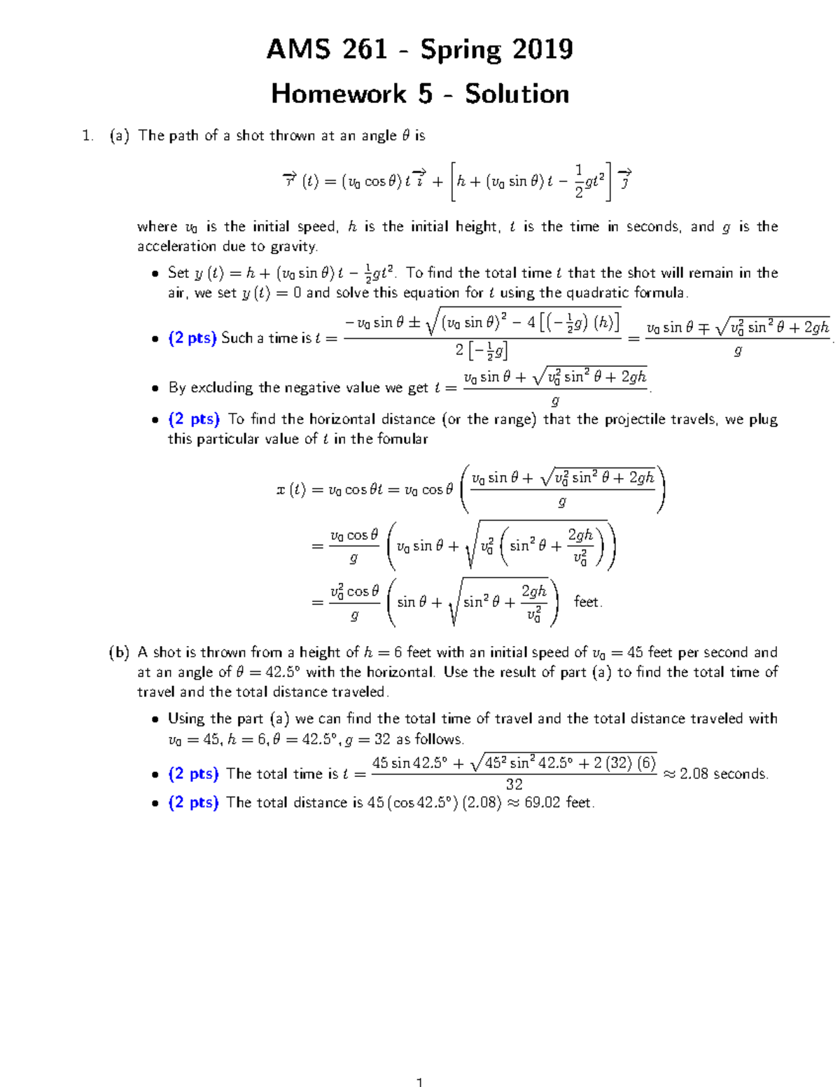 HW5 AMS261 S19 solution - AMS 261 - Spring 2019 Homework 5 - Solution (a) The path of a shot ...