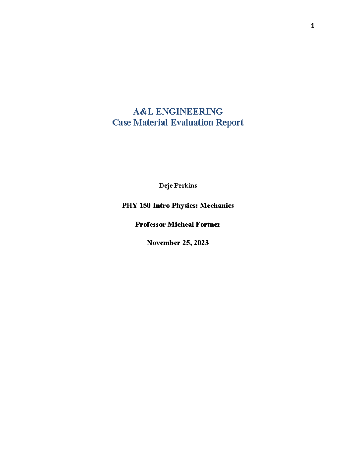 PHY 150 Project Two Case Material Evaluation Report Template - A&L ...
