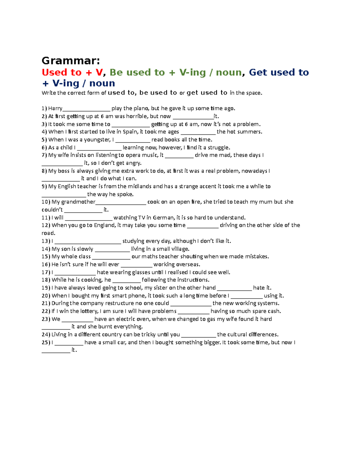 Nov 22-HW used to-be used to-get used to - Grammar: Used to + V, Be ...