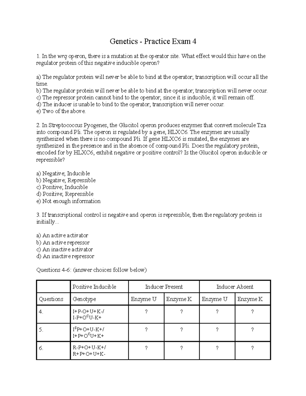 Genetics Practice Exam 4 - Genetics - Practice Exam 4 In the wrq operon ...