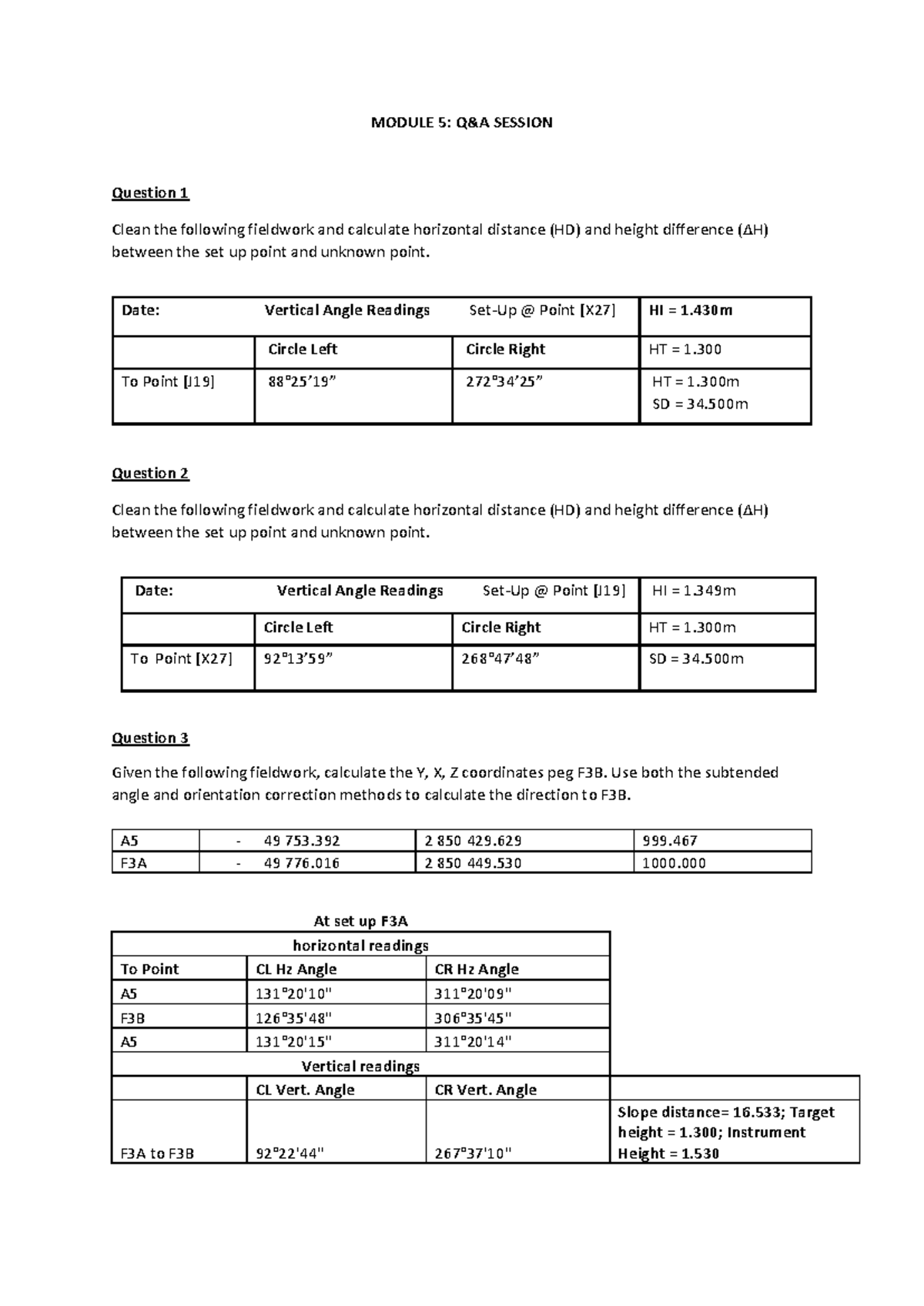 Module 5 - Questions - MODULE 5: Q&A SESSION Question 1 Clean the following fieldwork and - Studocu