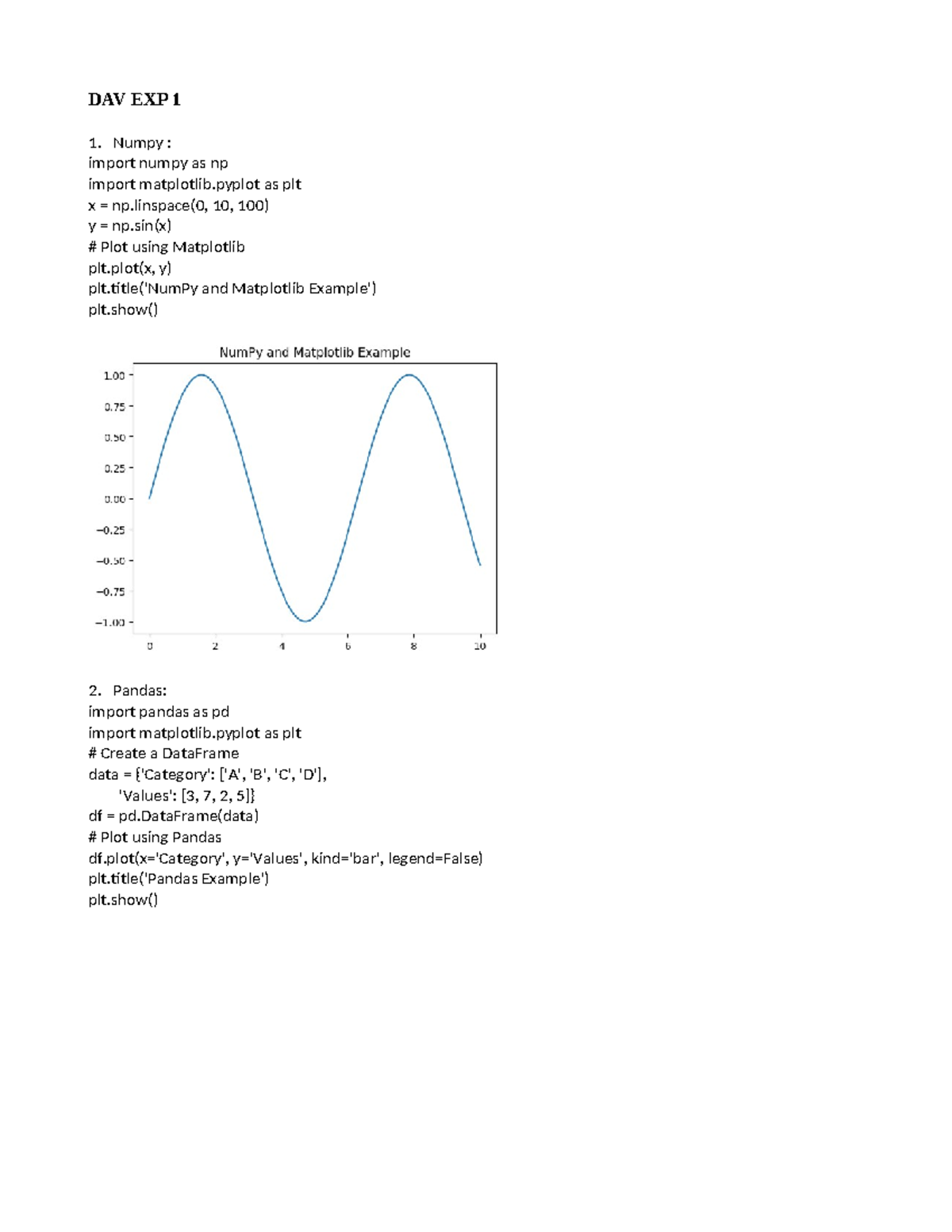 DAV python libraries - DAV EXP 1 Numpy : import numpy as np import matplotlib as plt x = np(0 ...