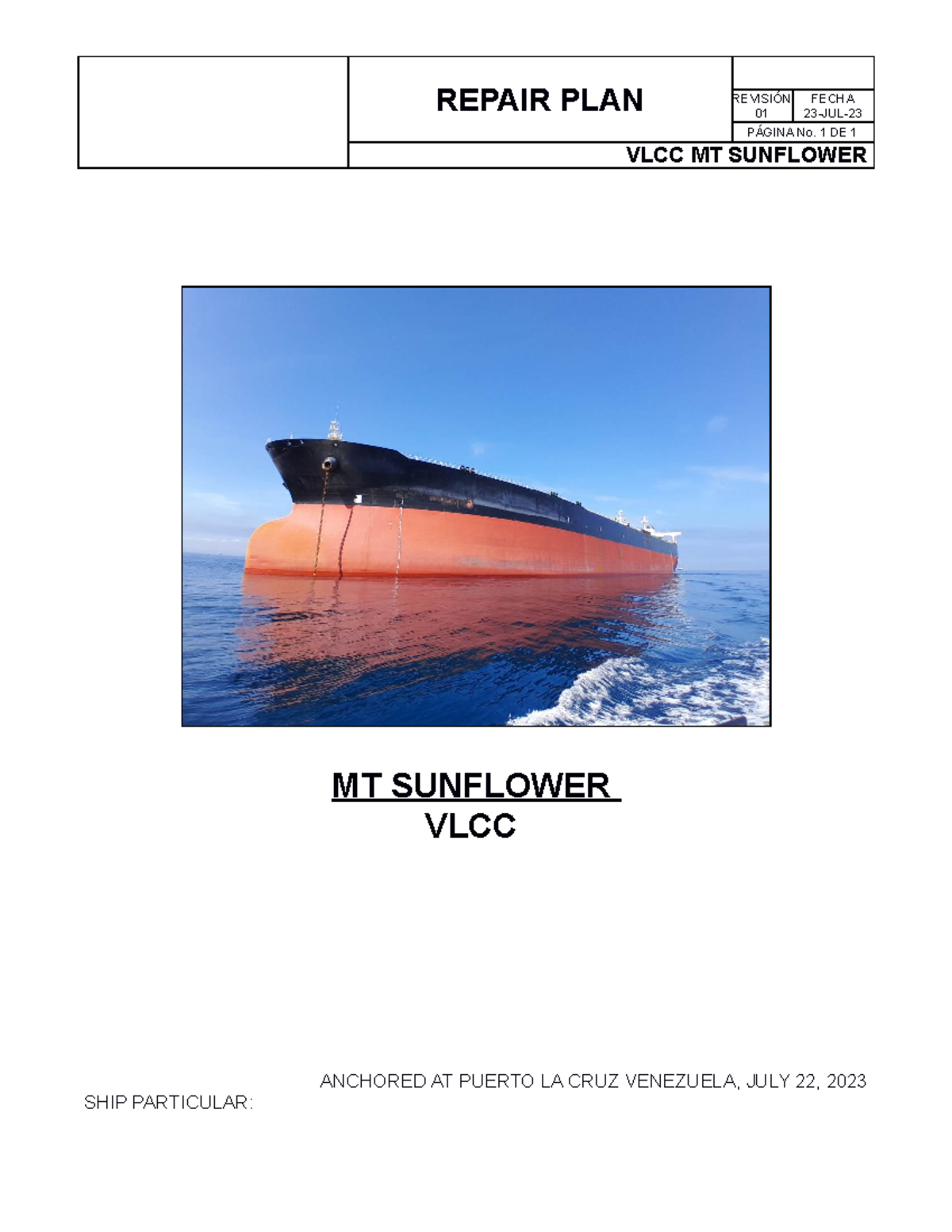 MT Sunflower Project Repair REV 1 JULY 2023 - PÁGINA No. 1 DE 1 VLCC MT SUNFLOWER MT SUNFLOWER ...