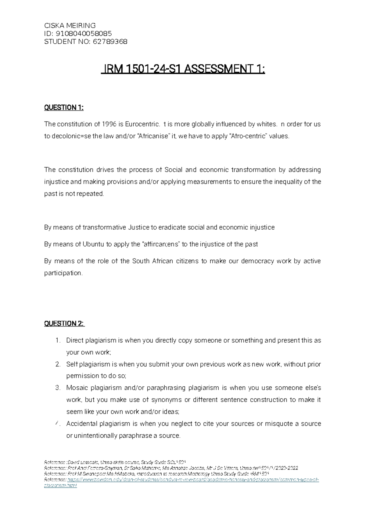 IRM 1501 ASS 1 - CISKA MEIRING ID: 9108040058085 STUDENT NO: 62789368 IRM 1501-24-S1 ASSESSMENT ...