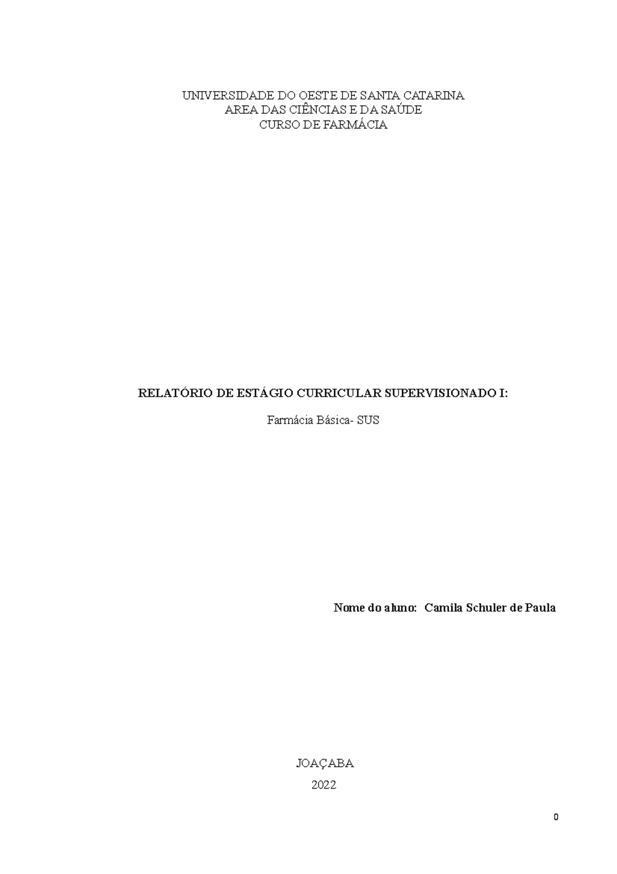 Camila Schuller Relatório DE Estágio Farmácia sus 3a fase Rev Camila 14 ...