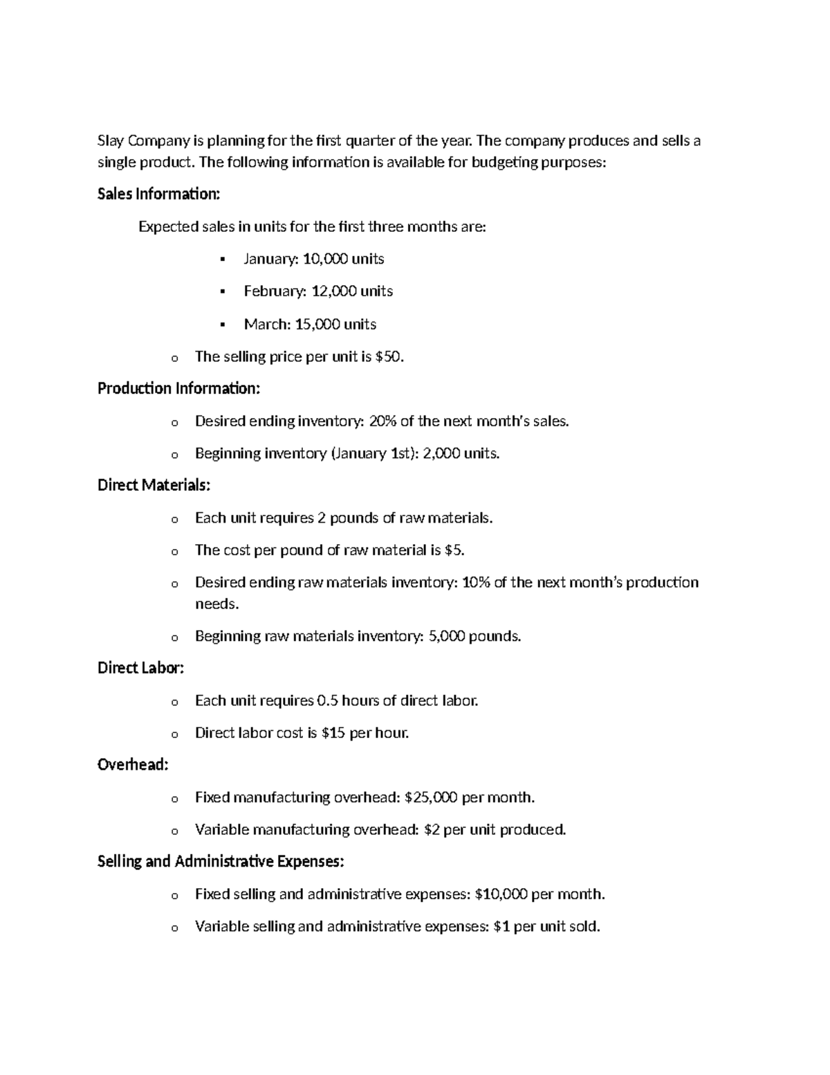 Slay - practice - Slay Company is planning for the first quarter of the ...